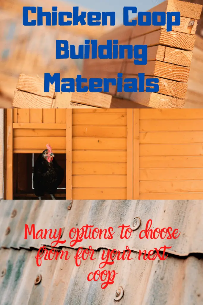 Chicken Coop Building Materials- It Doesn’t Have To Cost A Fortune